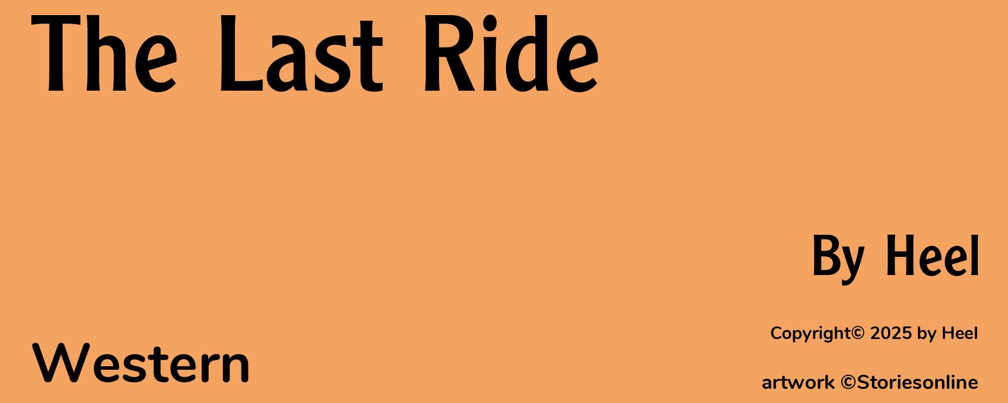 Western Story: The Last Ride: Chapter 5 by Heel